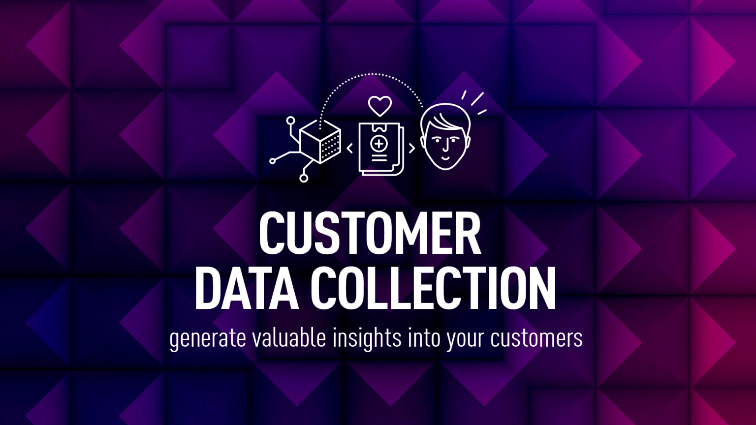 Customer Data Collection Generate Valuable Insights Tasil